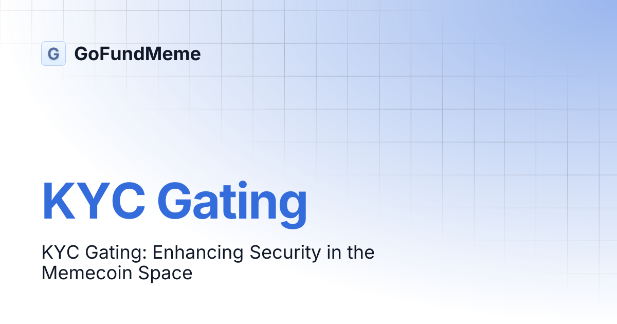 KYC Gating | GoFundMeme